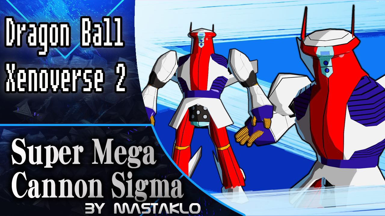 Super Mega Canon Sigma – Mastaklo Mods